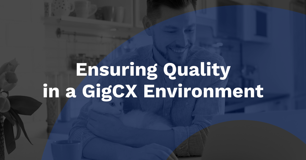 Ensuring quality in a GigCX environment | Limitless