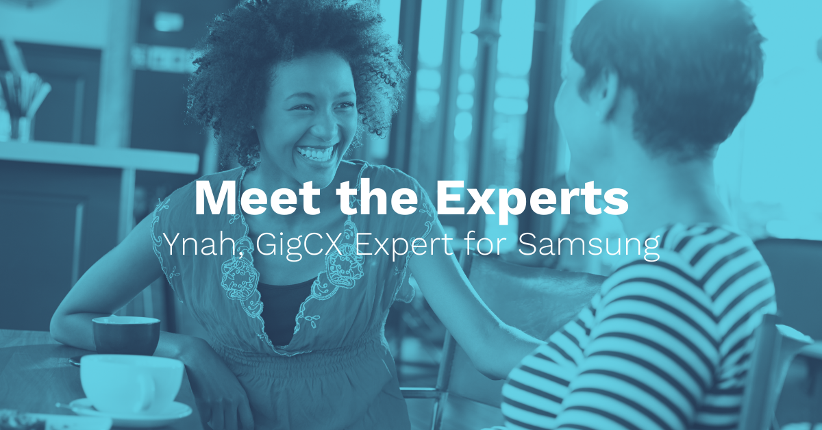 Meet Ynah, GigCX Expert for Samsung | Limitless