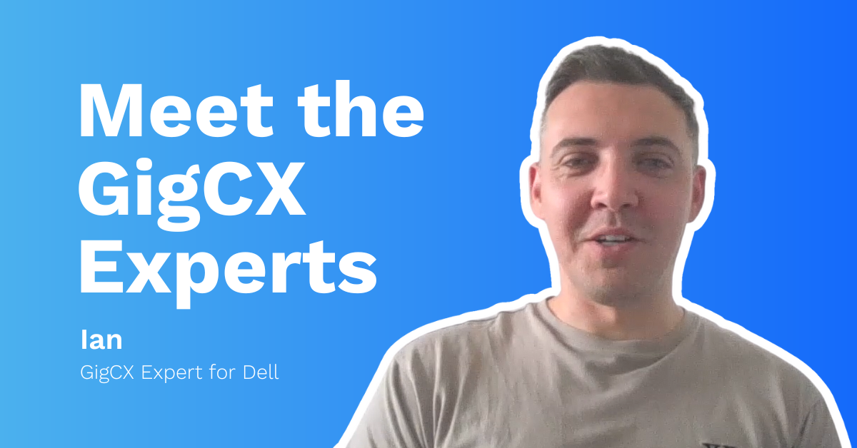 Meet Ian, GigCX Expert for Dell | Limitless